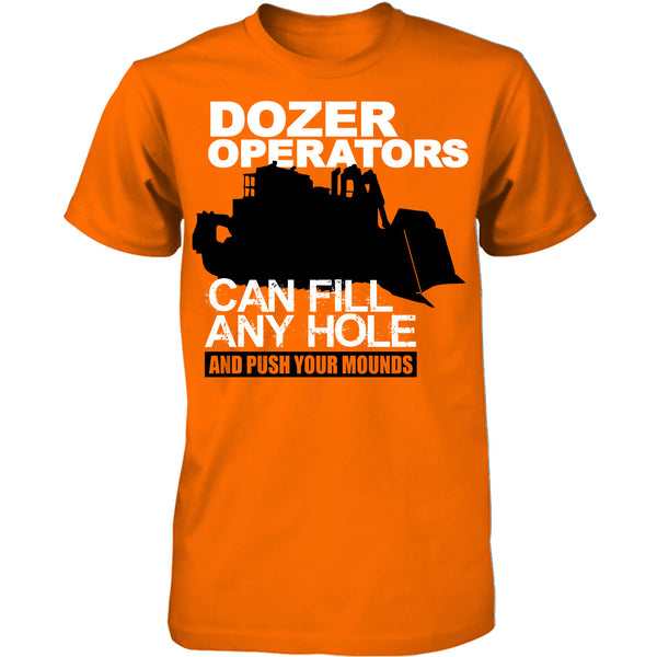 Dozer Operators Can Fill Any Hole ;P - Heavily Equipped